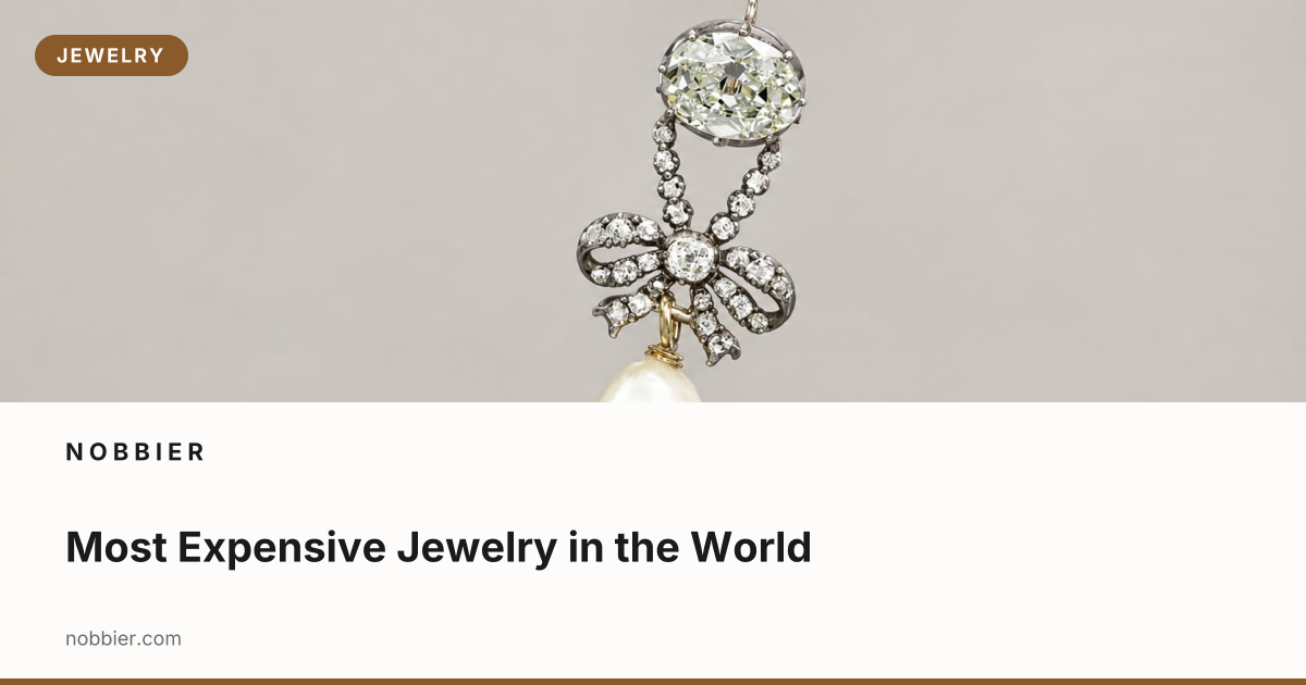 Most Expensive Jewelry in the World | Nobbier